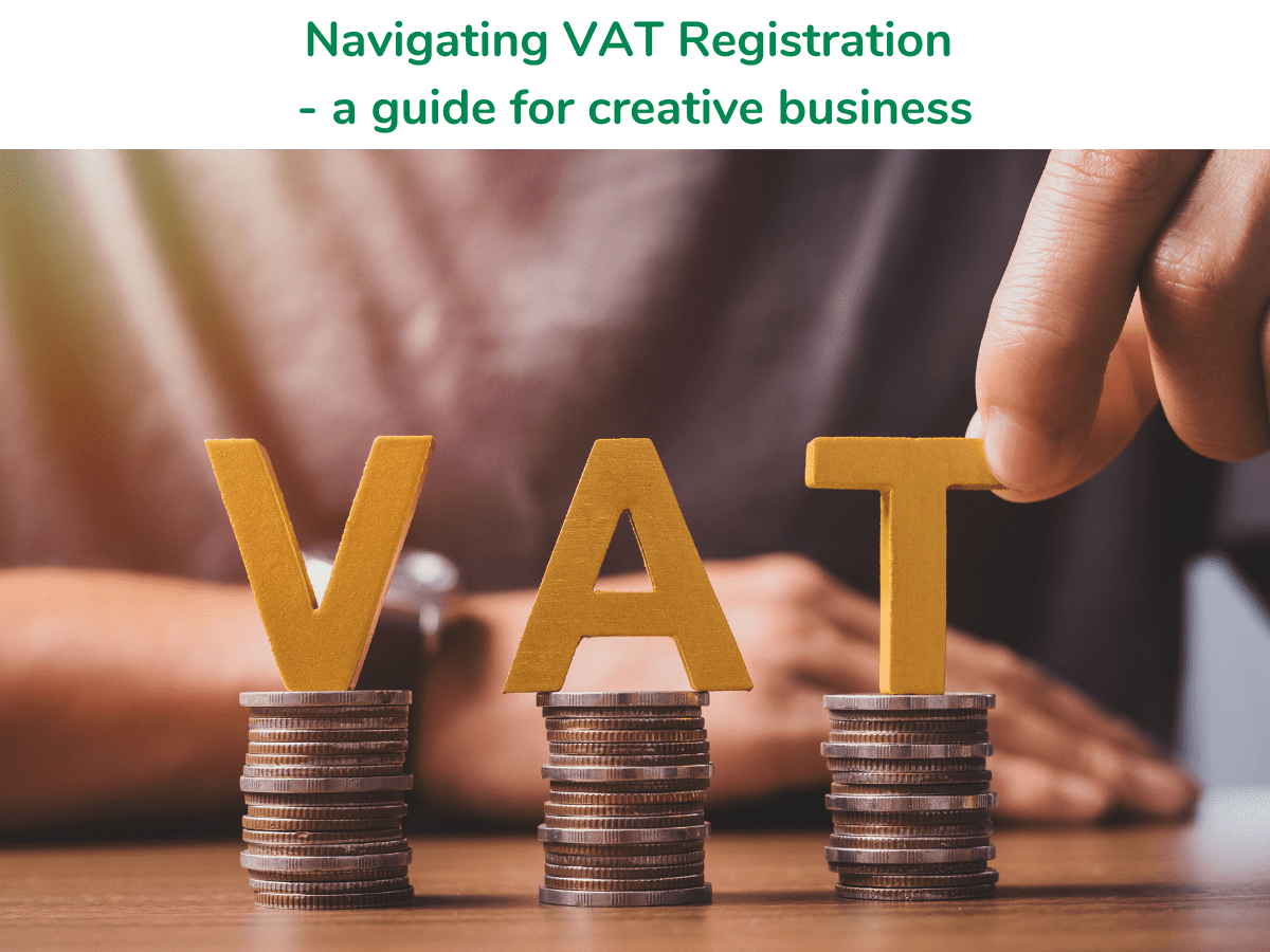 Simplifying VAT Registration for Busy Creatives: A free guide